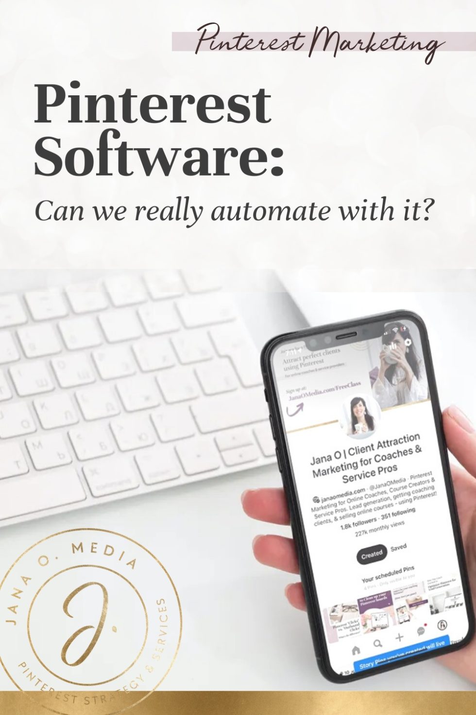 Pinterest Automation Software: My Tool of Choice - Jana O. Media