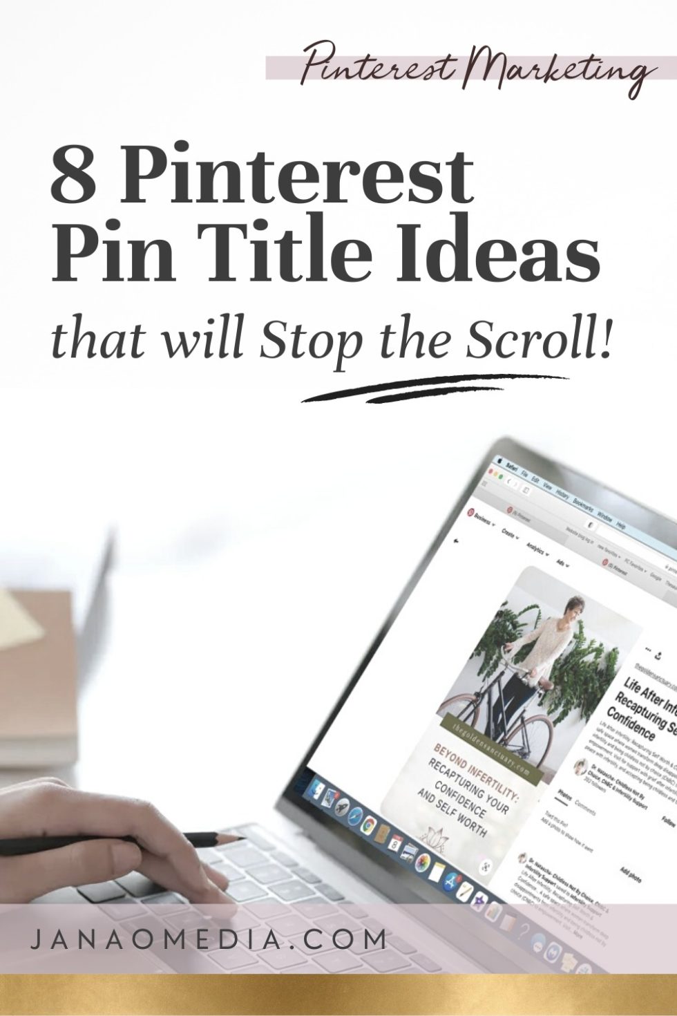 Pinterest Pin Title Ideas that Stop the Scroll & Get the Clicks! - Jana ...